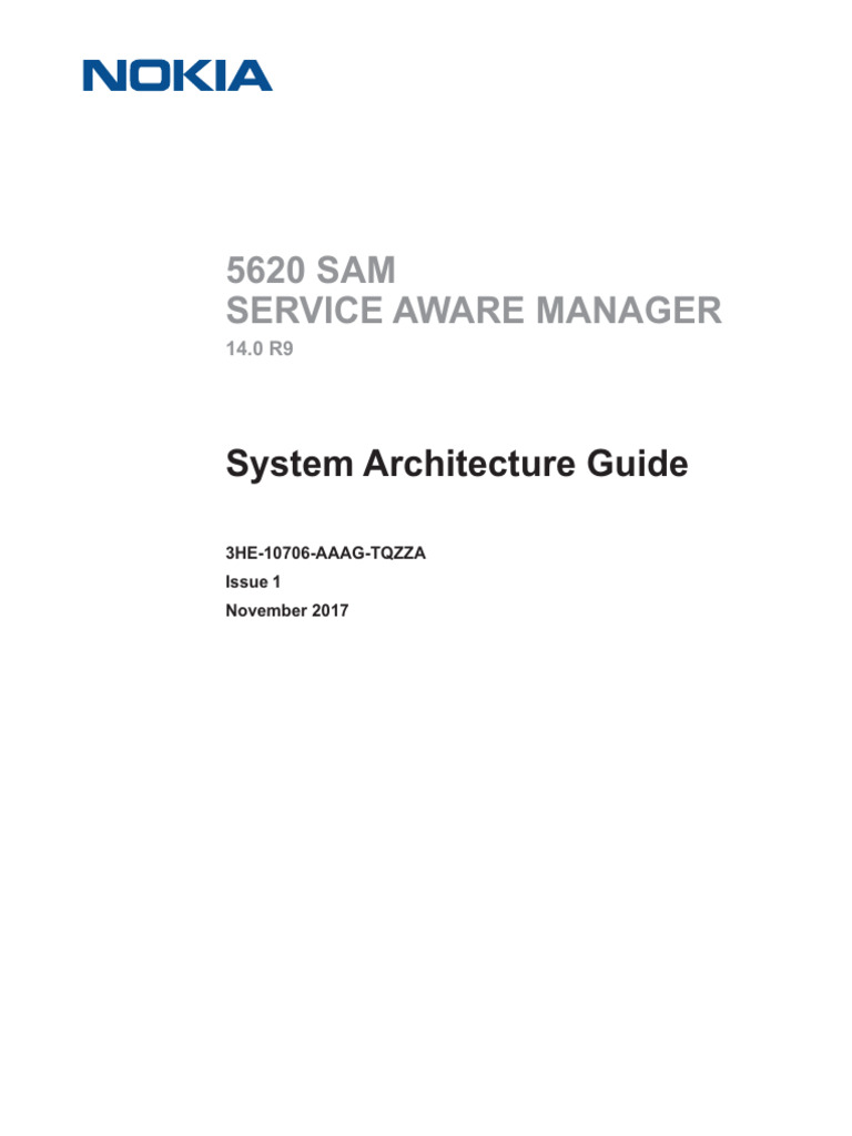 3HE10706AAAGTQZZA01 - V1 - 5620 SAM Release 14.0 R9 System Architecture Guide | PDF | Server ...