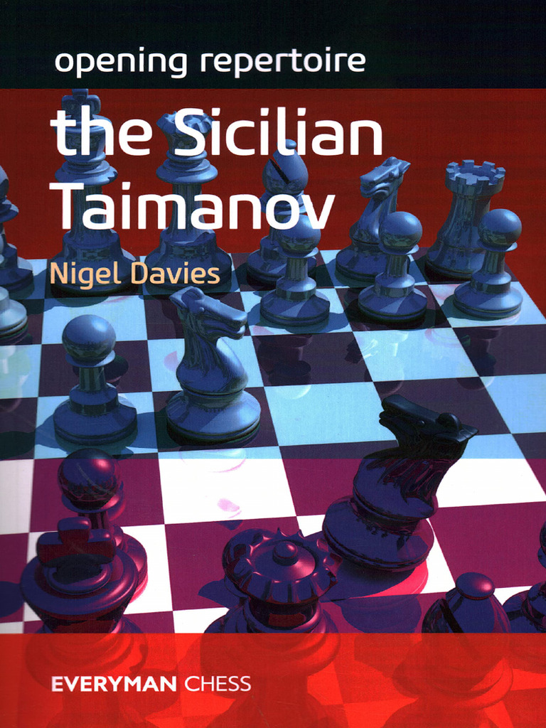 Davies - Opening Repertoire The Sicilian Taimanov (2022) | PDF | Traditional Board Games | Board ...