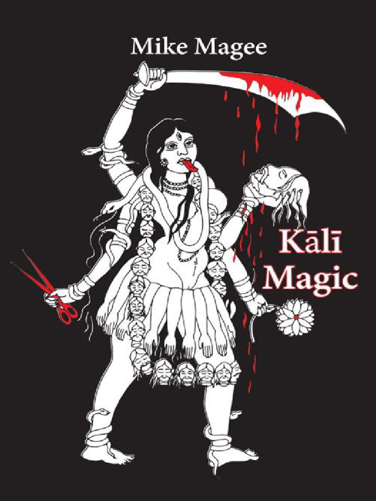 Kali Magic by Mike Magee | PDF | Kali | Tantra