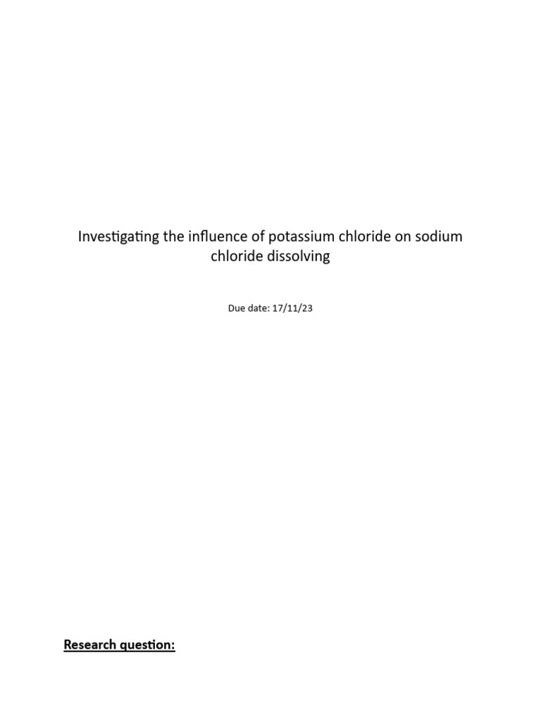 Investigating The Influence of Potassium Chloride On Solidum Choride Dissolving Speed Report ...