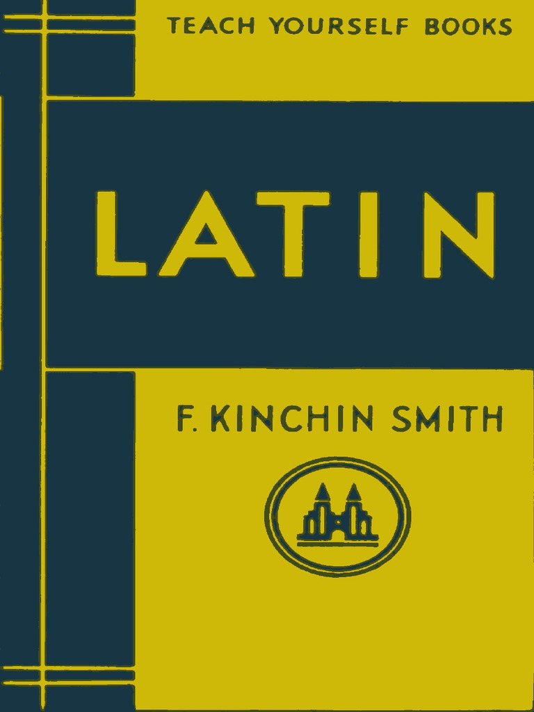 Smith F. K. Teach Yourself Latin 1948 | PDF