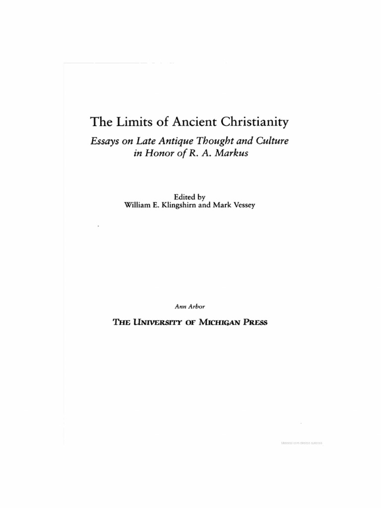 The Limits of Ancient Christianity: Essays On Late Antique Thought and Culture | PDF | Ancient ...