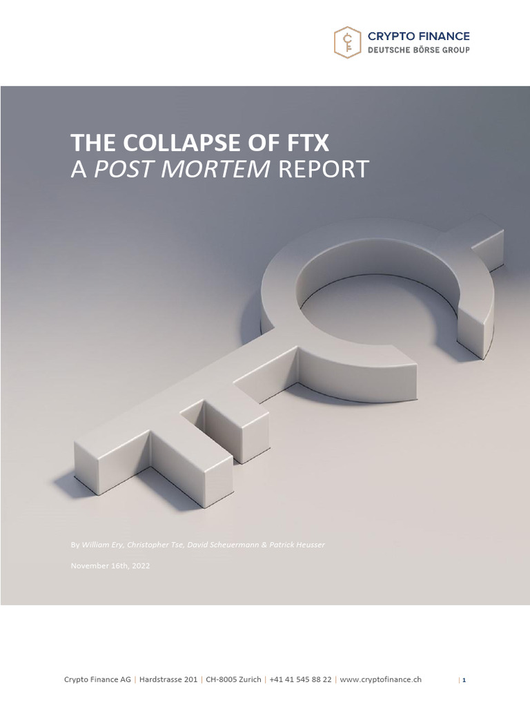 Final Version - The Collapse of FTX A Post Mortem Report 16.11 | PDF | Cryptocurrency | Economies