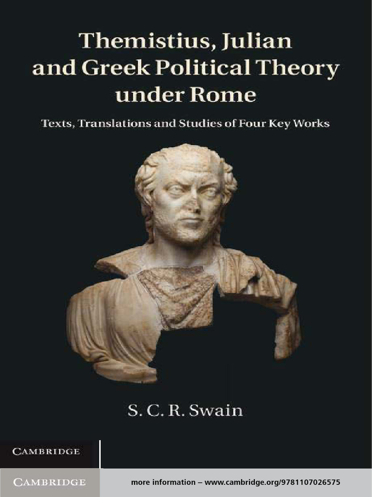 Simon Swain - Themistius, Julian, and Greek Political Theory Under Rome - Texts, Translations ...