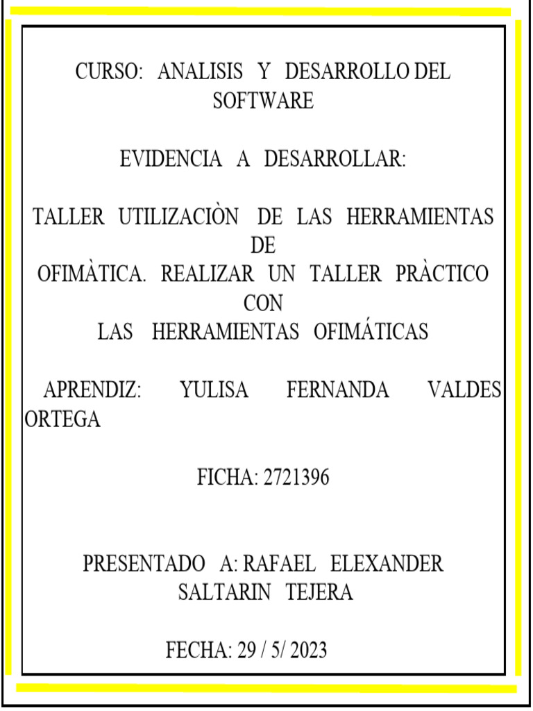 Taller. Utilización de las herramientas de Ofimática. Realizar un taller práctico con las ...