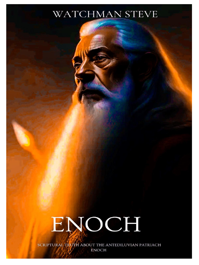 Enoch Scriptural Truth About The Antediluvian Patriach Enoch | PDF | Eternal Life (Christianity ...