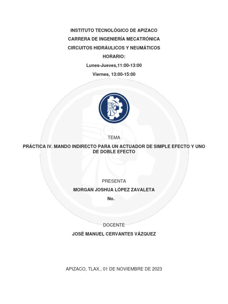 Práctica 4. Mando Indirecto para Un Actuador de Simple Efecto y Uno de Doble Efecto | PDF ...