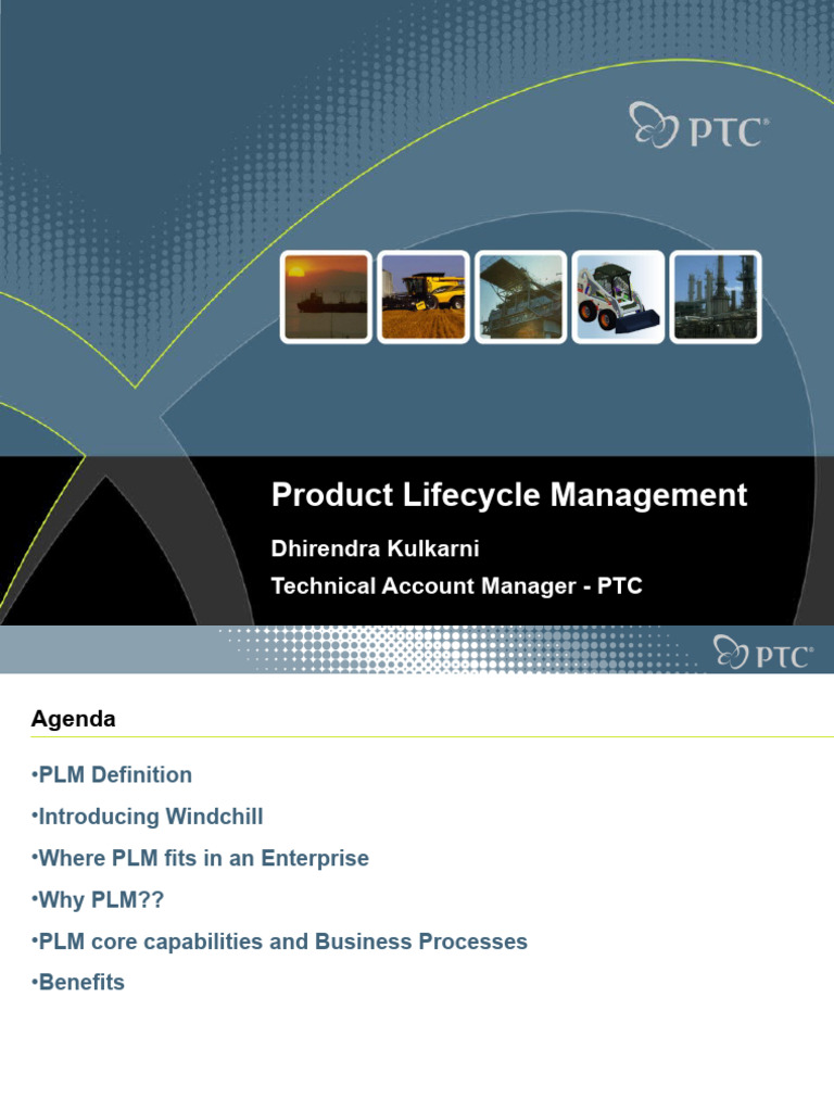 Product Lifecycle Management: Dhirendra Kulkarni Technical Account Manager - PTC | PDF | Product ...