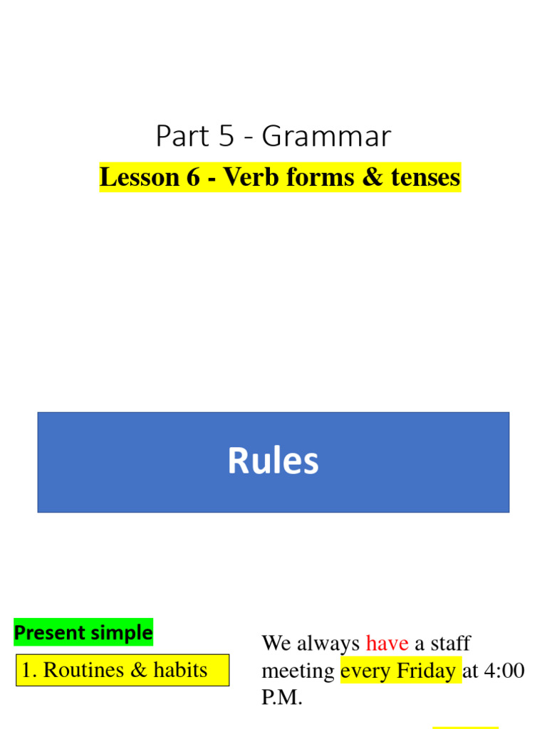 Part 5 - Grammar - Lesson 6 - Verb Forms Tenses | PDF | Grammatical Tense | Verb