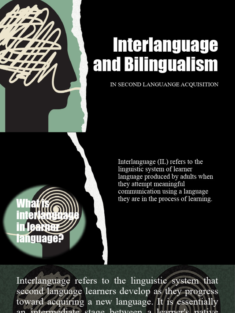 Group 3 (Interlanguage and Bilingualism) | PDF | Second Language Acquisition | Multilingualism