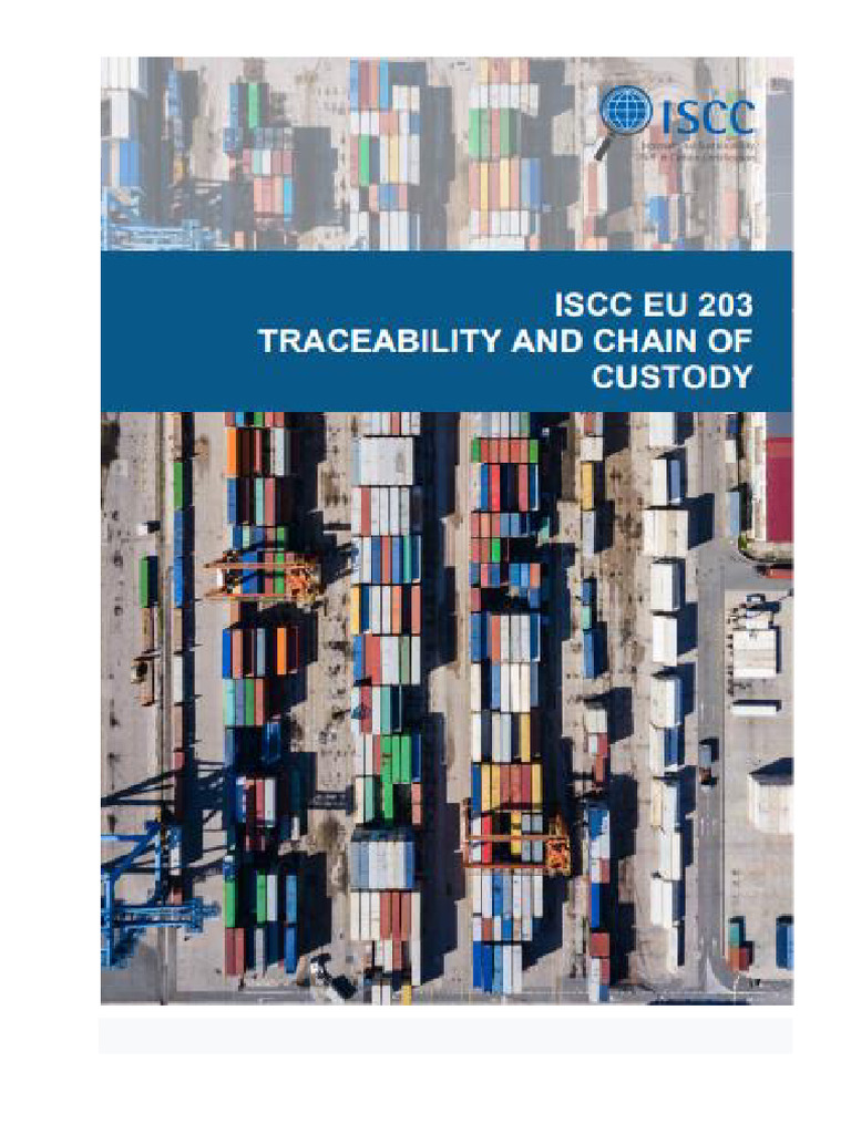 Iscc Eu 203 Traceability and Chain of Custody Iscc Systemorg 2 | PDF