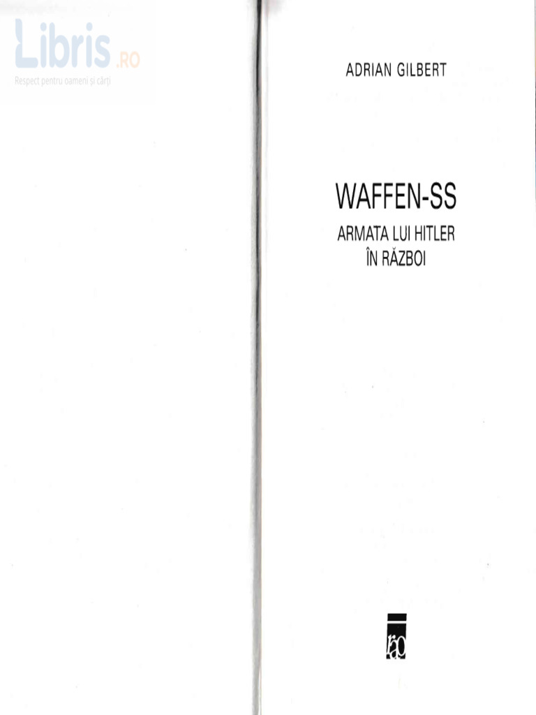 Waffen-SS. Armata Lui Hitler in Razboi - Adrian Gilbert | PDF