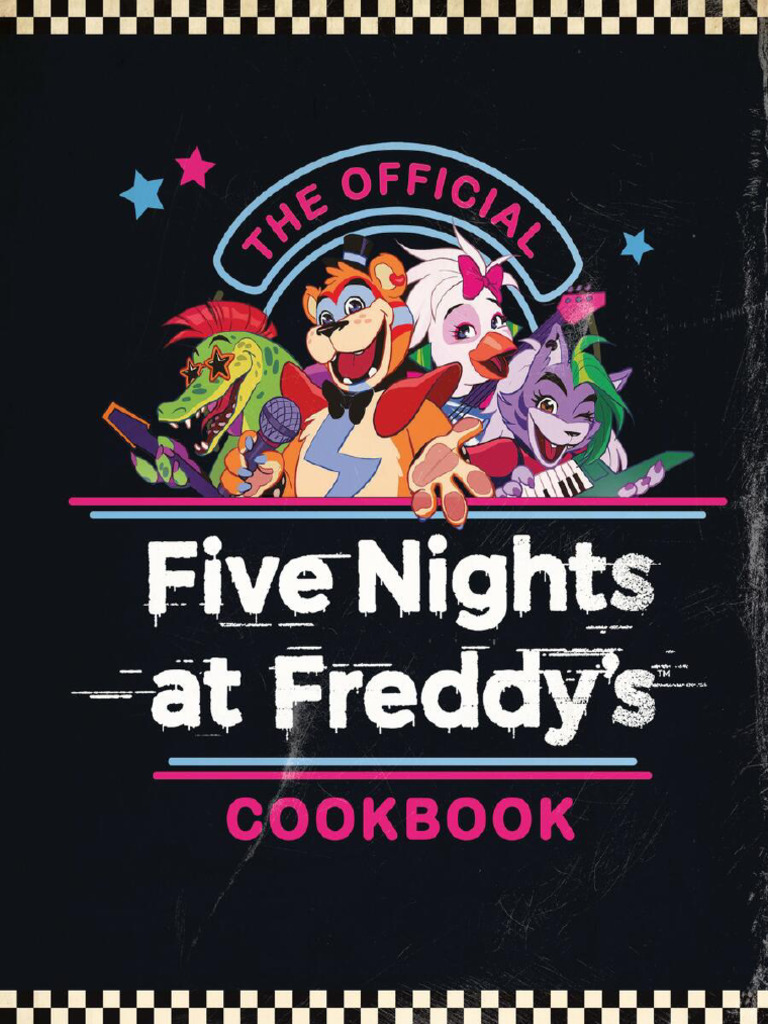 The Official Five Nights at Freddys Cookbook | PDF