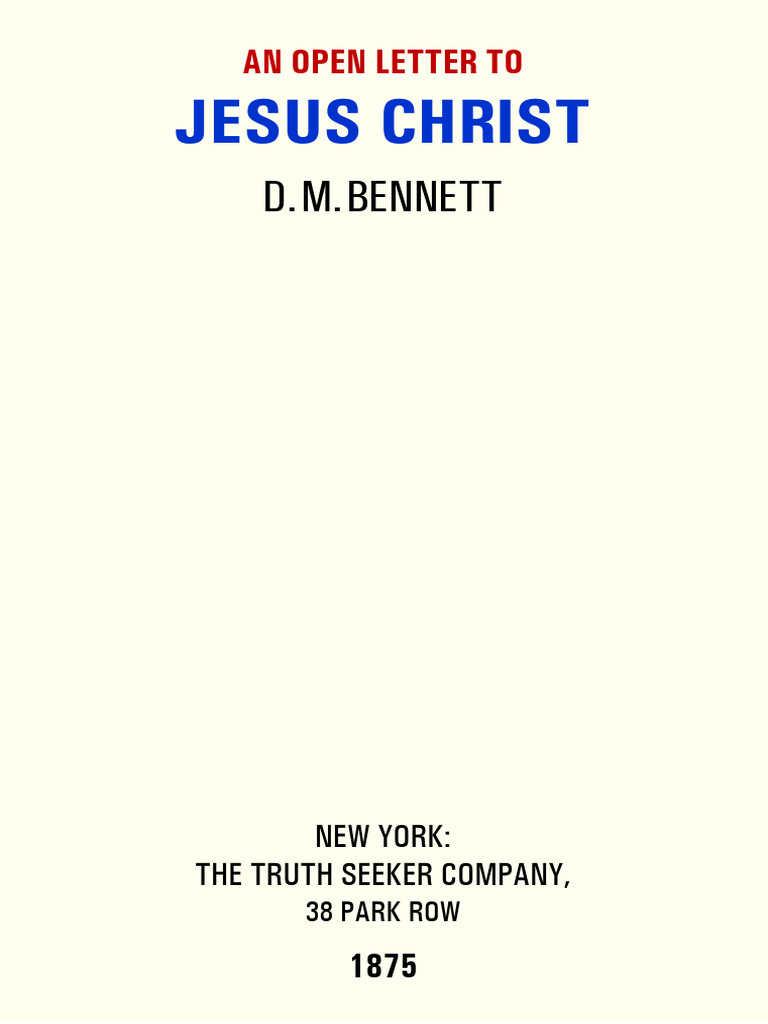 An Open Letter To Jesus Christ (D.M. Bennett) | PDF | Judas Iscariot ...