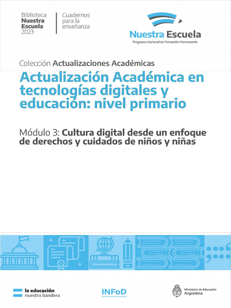 ATDP-Modulo3 Módulo 3. Cultura Digital Desde Un Enfoque de Derechos y Cuidados de Niños y Niñas ...