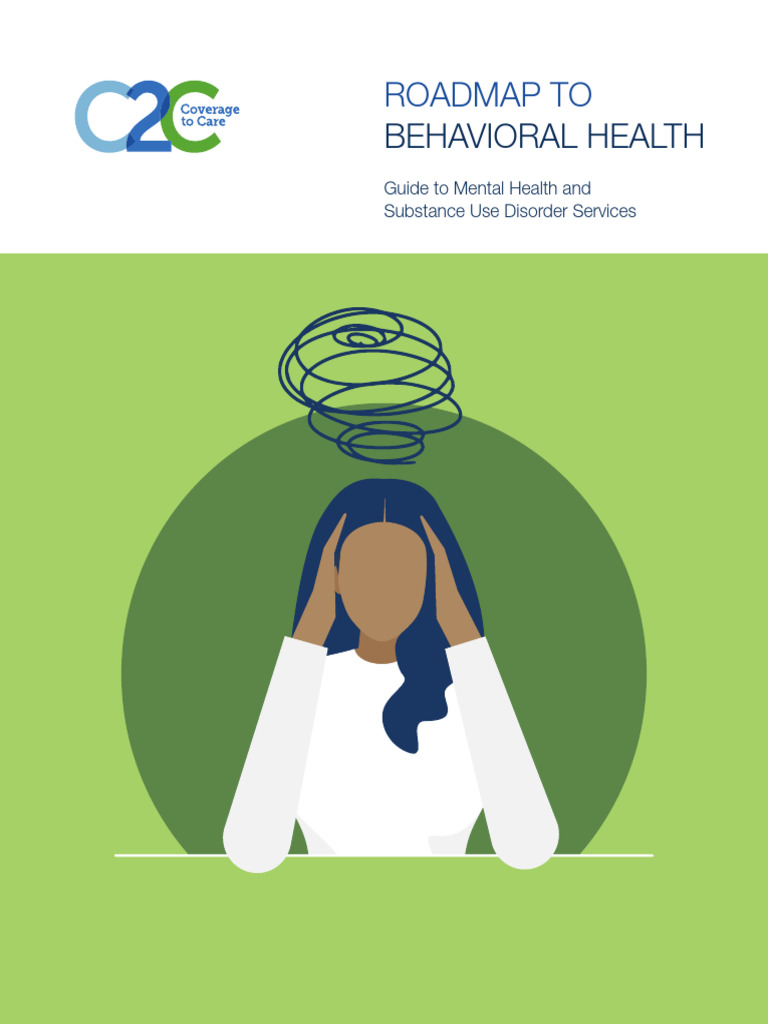 CMS 2022 C2C Roadmap To Behaviorial Health 8 5X11 English V16 508C | PDF | Mental Health ...