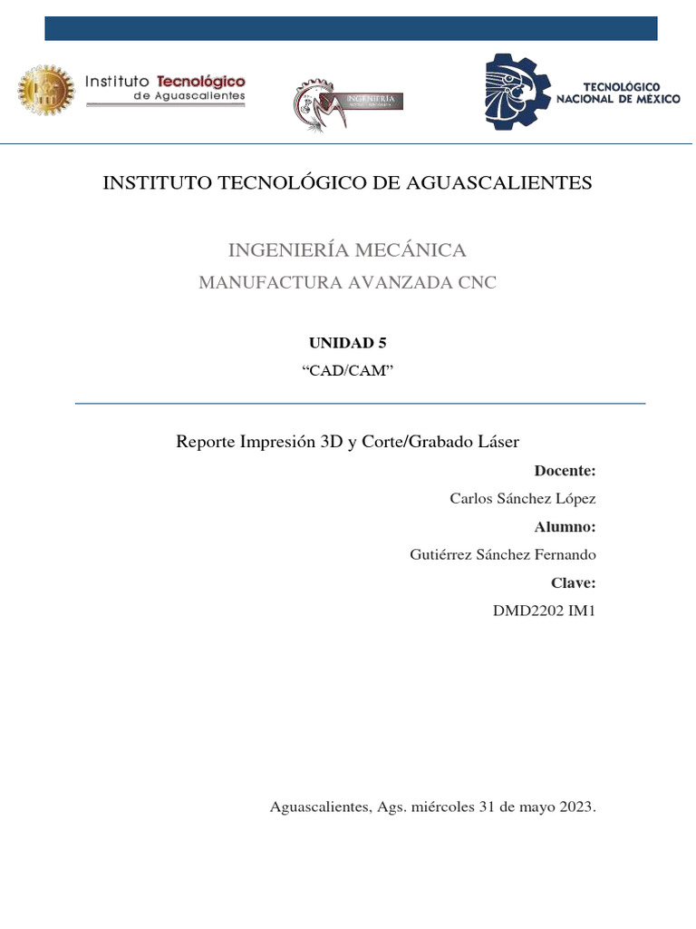 Reporte Impresión 3D y Corte-Grabado Láser - FGS (19150936) | PDF ...