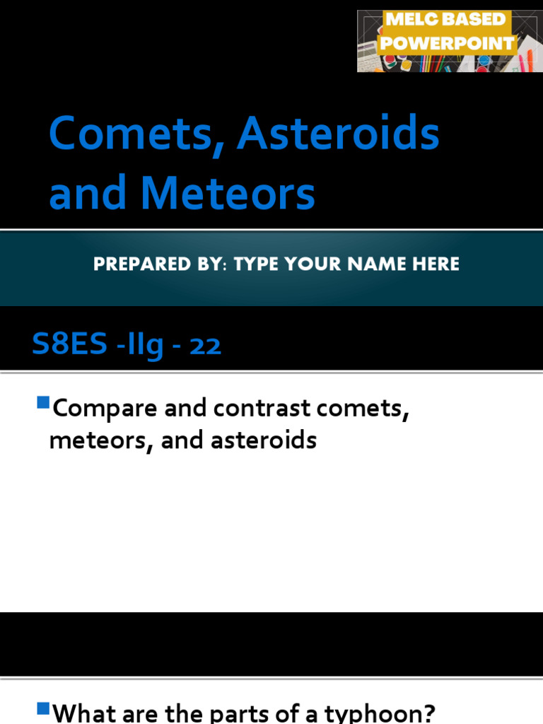 G8 Science Q2 Week 6 Compare and Contrast Comets Meteors and Asteroids ...
