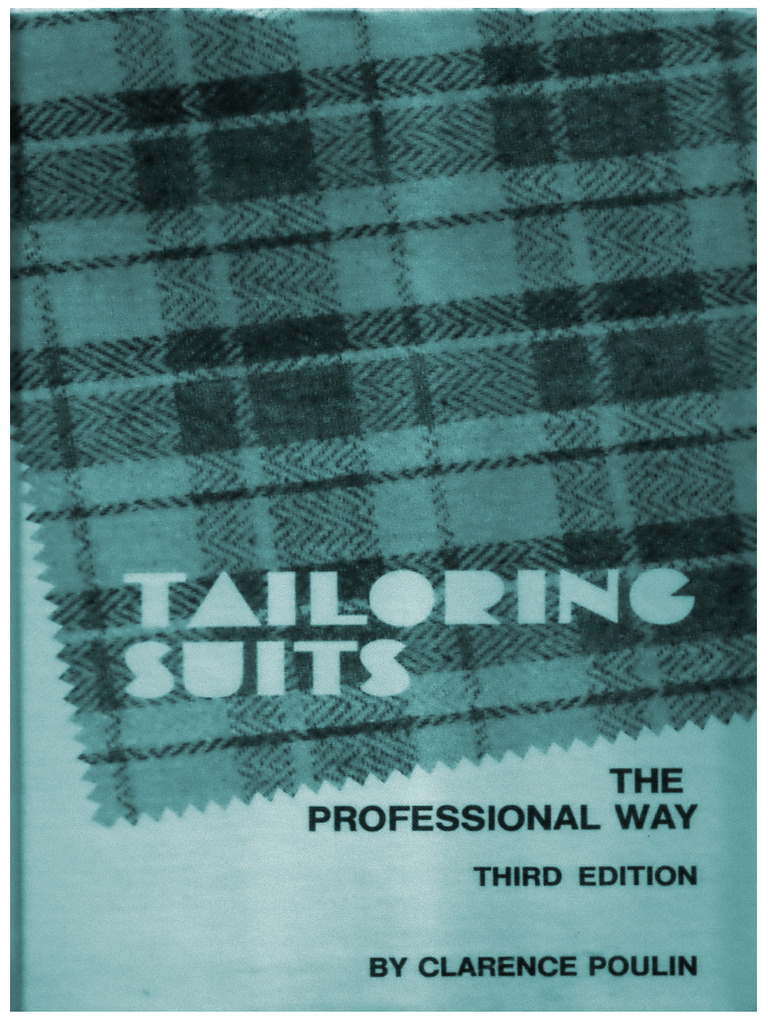 Tailoring Suits The Professional Way by Poulin | PDF