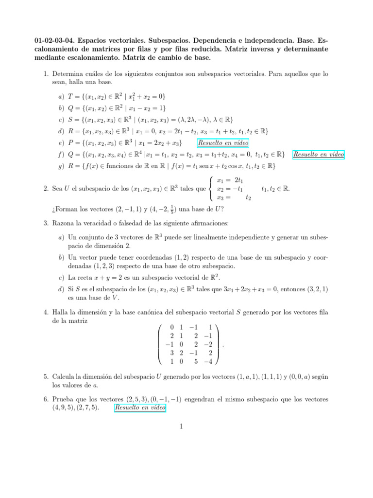 01 02 03 04 Espacios Vectoriales Dependencia e Independencia Escalonamiento de Matrices. Matriz ...