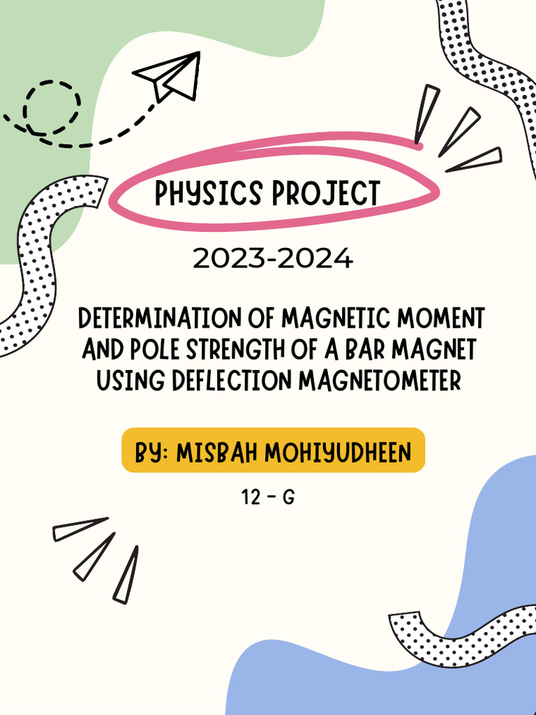 Olive Green Doodle Final Project Cover A4 Document | PDF | Magnetic Field | Earth's Magnetic Field