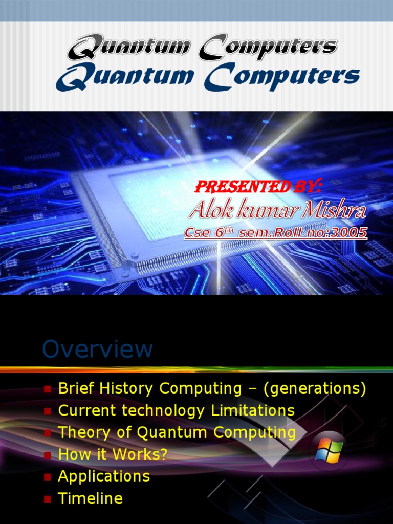 Quantum Computers: Presented by | PDF | Quantum Computing | Integrated ...