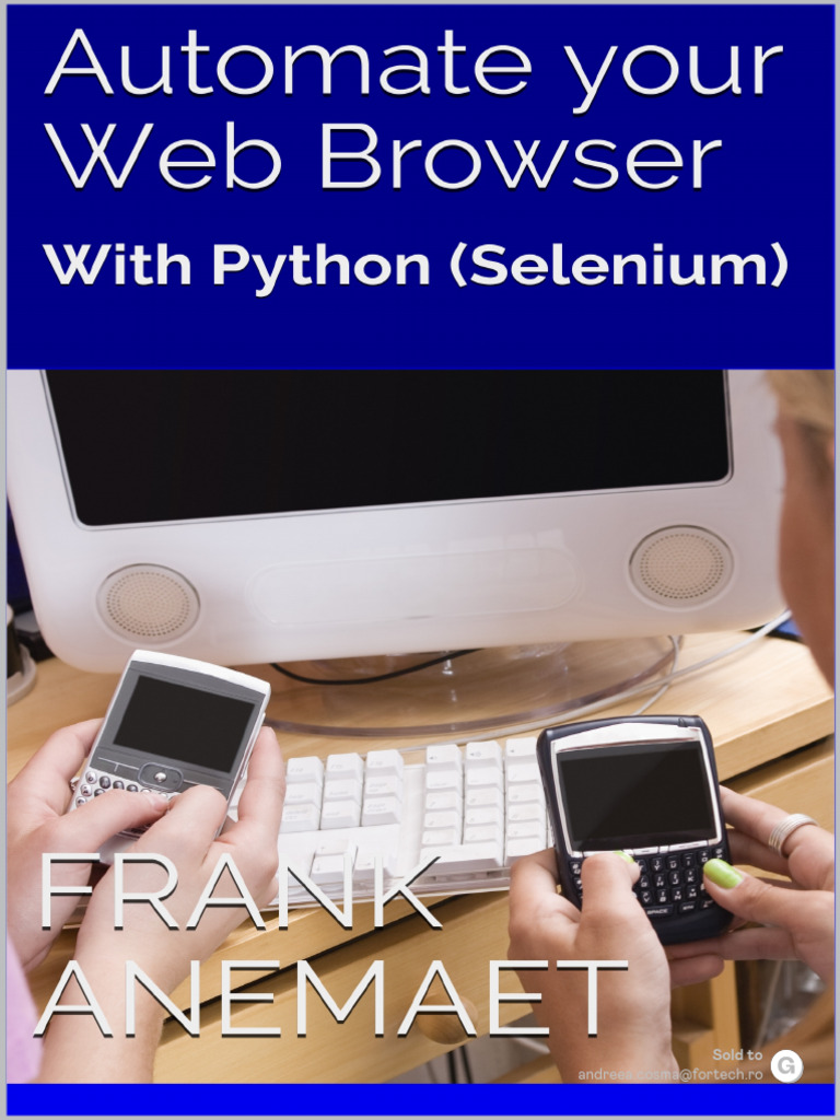 Automate Your Browser With Selenium | PDF | World Wide Web | Internet & Web