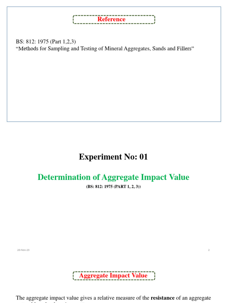 Reference: BS: 812: 1975 (Part 1,2,3) "Methods For Sampling and Testing ...