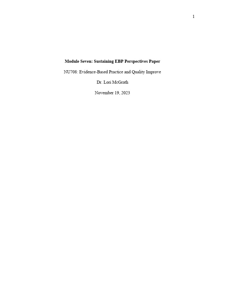 Module Seven Sustaining Ebp Perspectives Paper New 1 | PDF | Health ... Module Seven Sustaining Ebp Perspectives Paper New 1 | PDF | Health ...