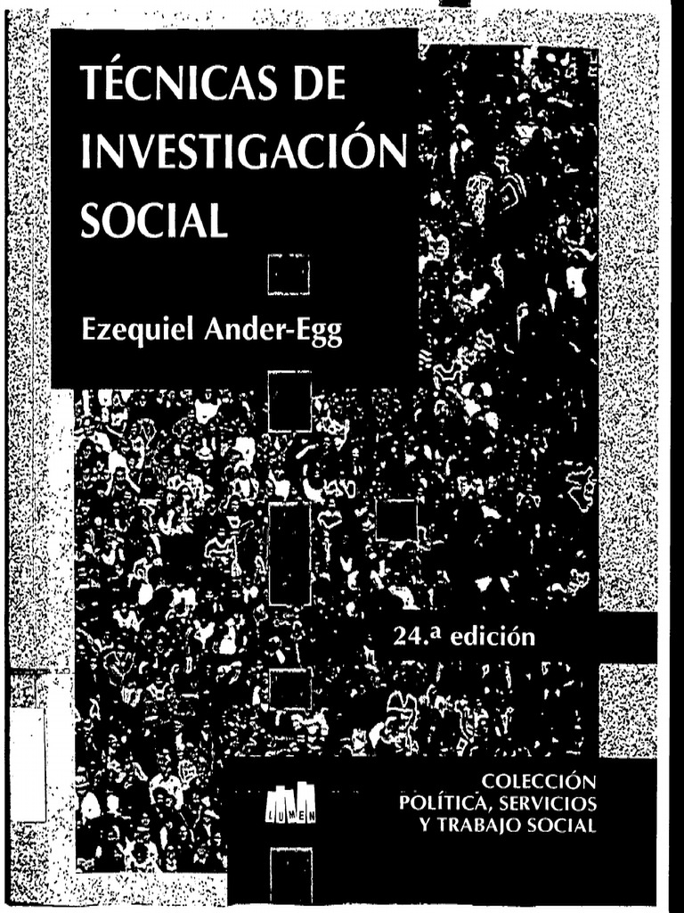 Tecnicas de Investigación Social-Ezequiel Ander Egg-24 Edic-1995 MET | PDF | Science
