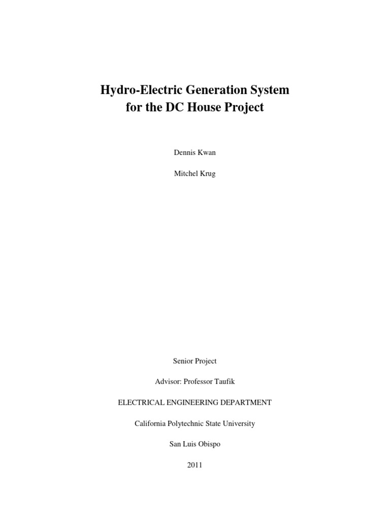 Hydro-Electric Generation System For The DC House Project: Dennis Kwan ...