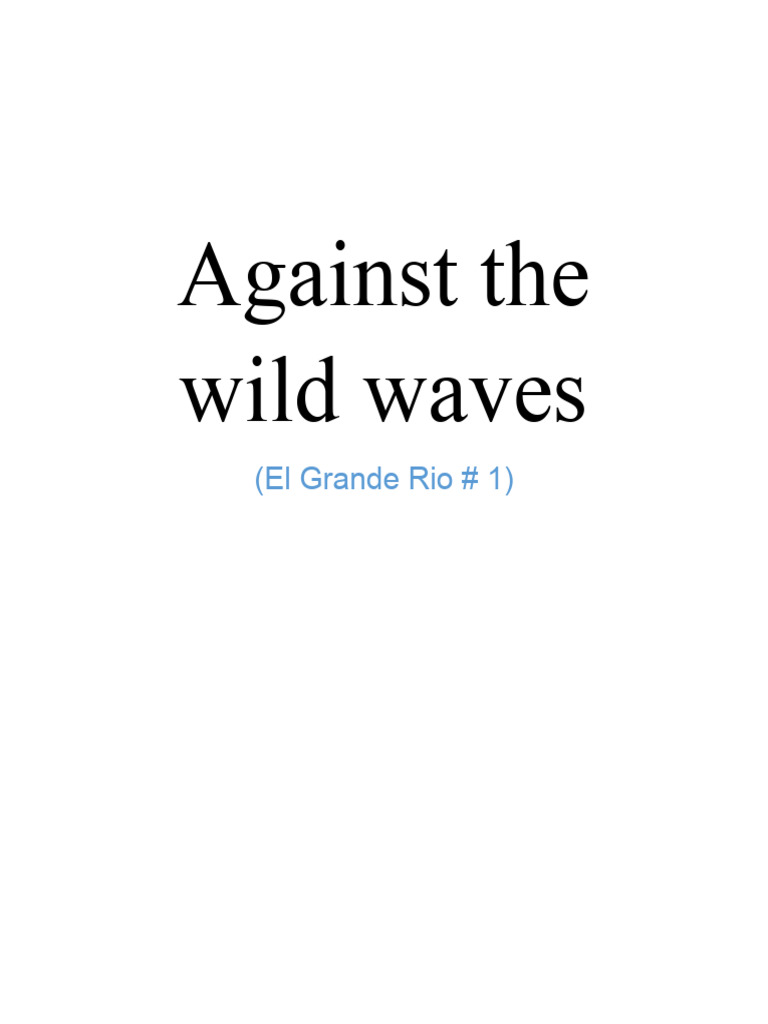 Against The Wild Waves Revise Version | PDF