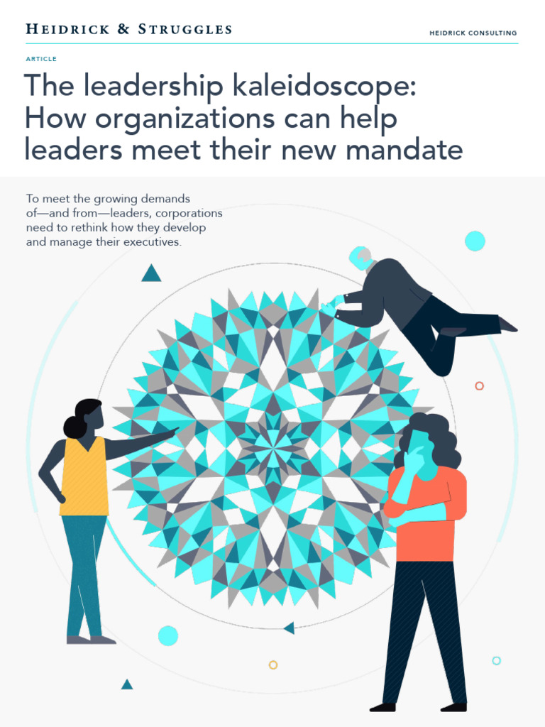 The Leadership Kaleidoscope How Organizations Can Help Leaders Meet Their New Mandate | PDF ...