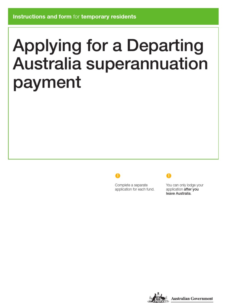 Applying For A Departing Australia Superannuation Payment: Instructions and Form For Temporary ...