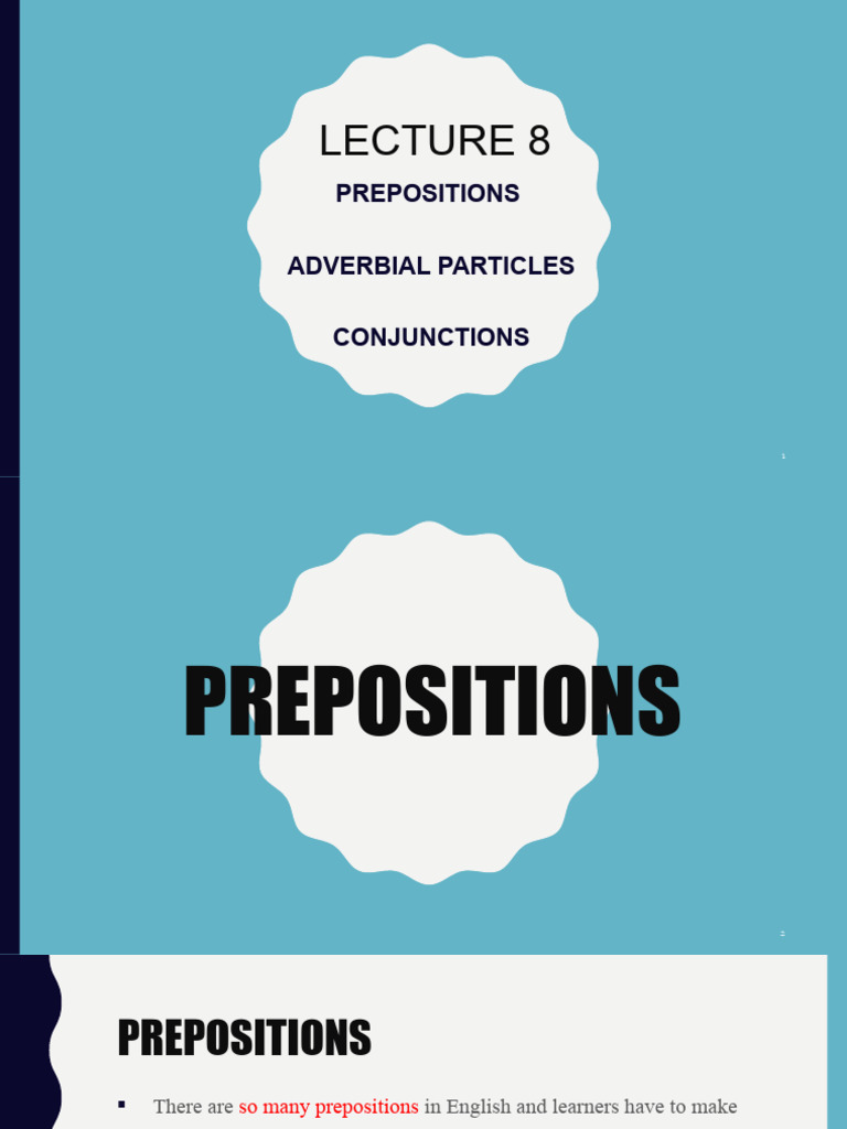 Topic 8 - Prepositions Adverbial Particles Conjunctions | PDF ...