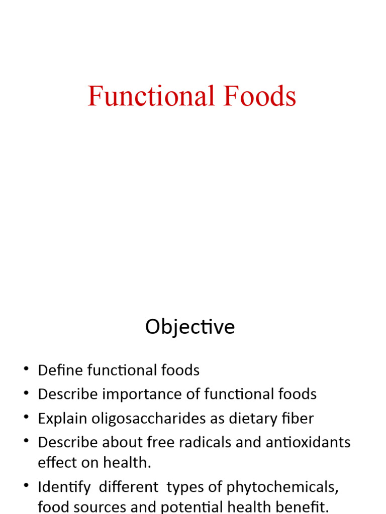Understanding Functional Foods and Benefits | PDF | Antioxidant ...