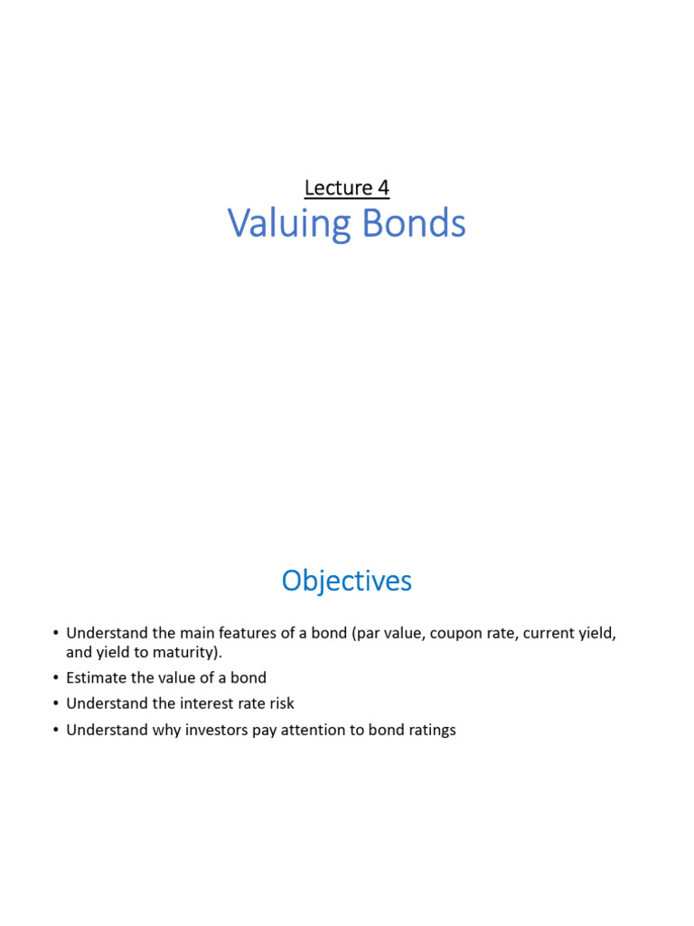 Lecture 3 - Valuing Bonds | PDF | Bonds (Finance) | Yield (Finance)