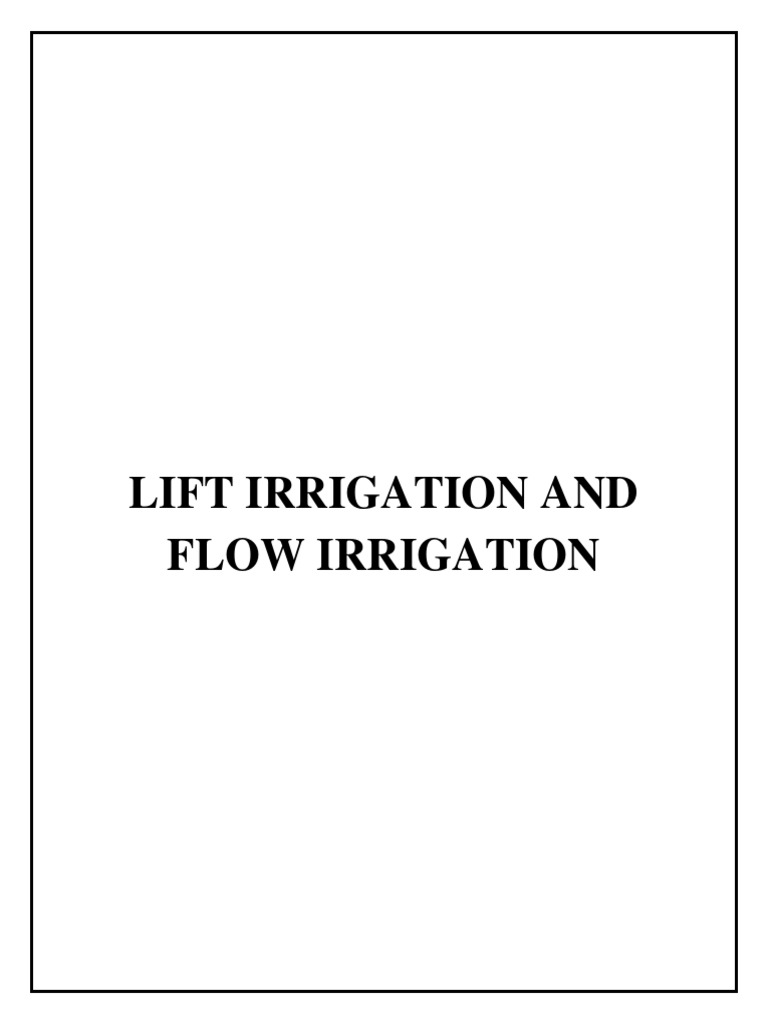 Lift vs Flow Irrigation Systems | PDF | Irrigation | Agriculture