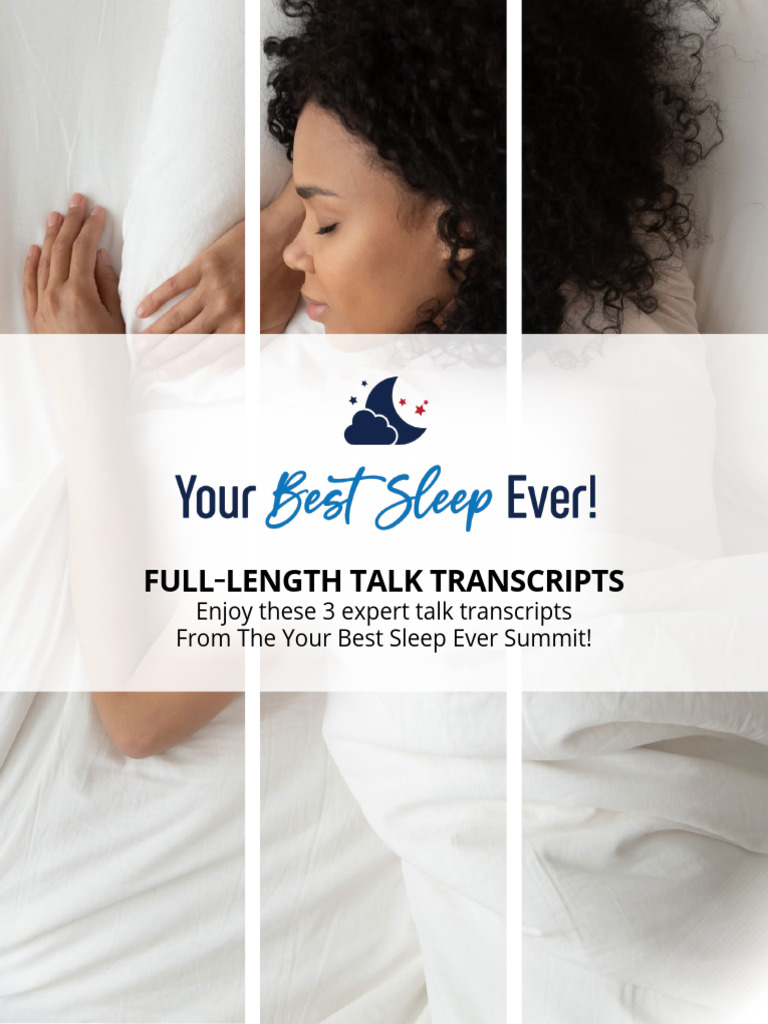 3 Interview Transcripts From Your Best Sleep Ever Summit | PDF | Sleep ...