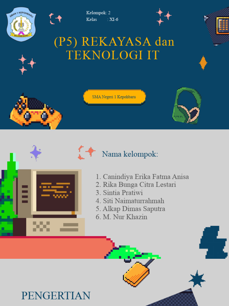 Presentasi P5 Rekayasa Teknologi Kelas XI-6 | PDF | Komputer