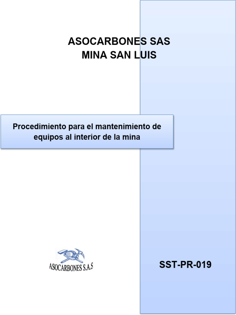 SST-PR-019 Procedimiento Trabajo Seguro Mantenimiento de Equipos Al Interior de La Mina | PDF ...