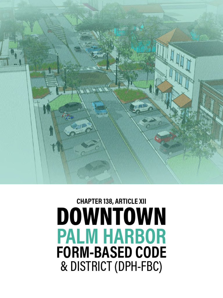 Downtown Palm Harbor Form Based Code | PDF Downtown Palm Harbor Form Based Code | PDF