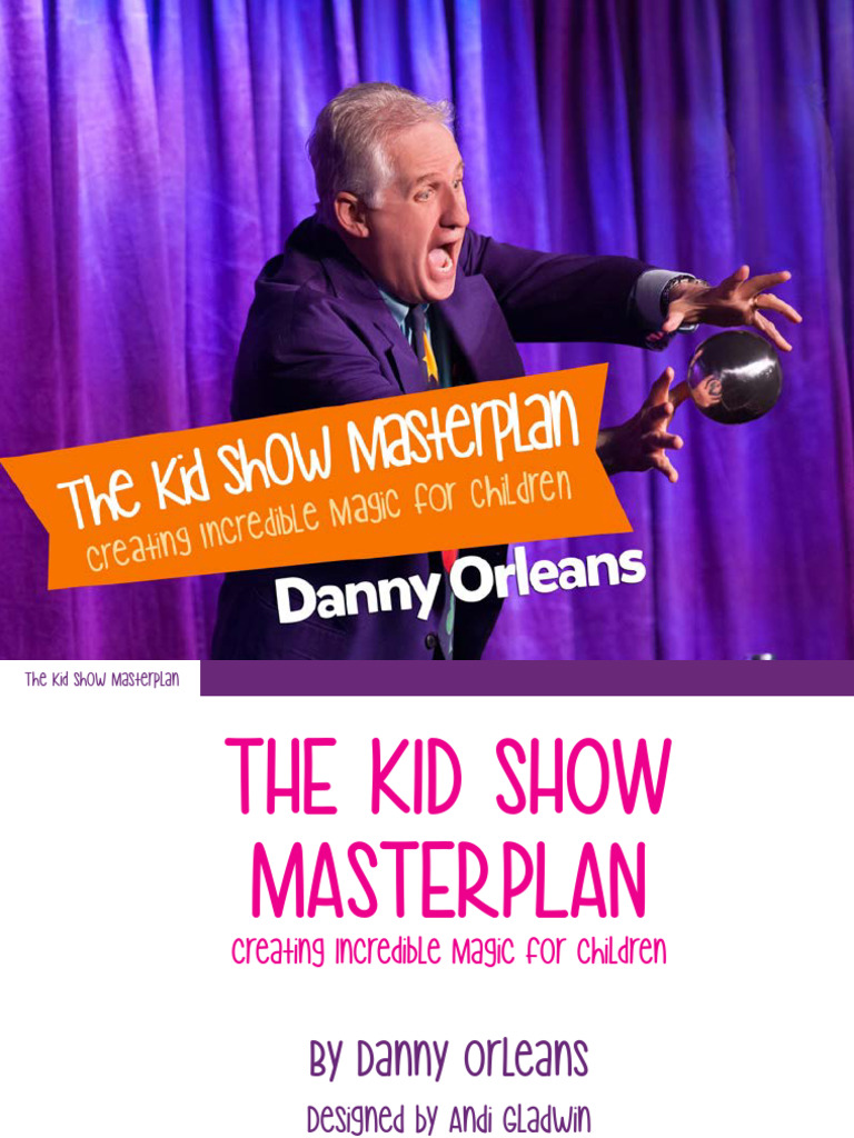 Kids Show Masterplan by Danny Orleans | PDF | Magic (Illusion) | Mentalism