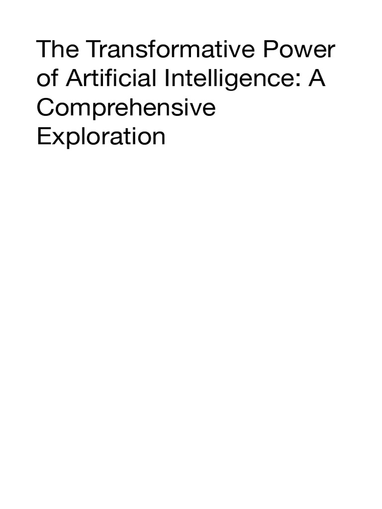 The Transformative Power of Artificial Intelligence - A Comprehensive ...