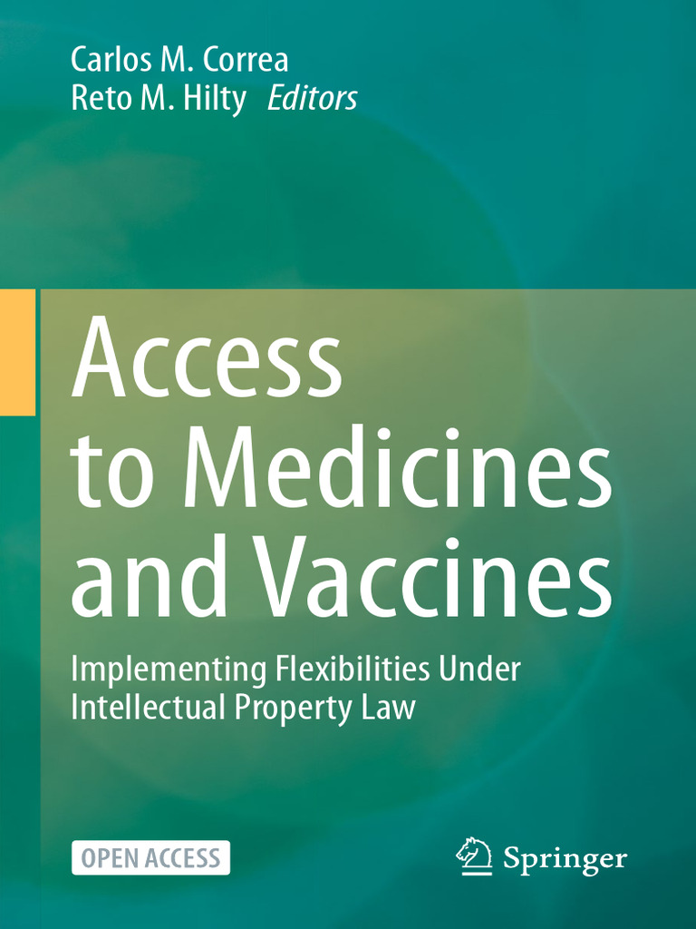 Access To Medicines and Vaccines: Carlos M. Correa Reto M. Hilty ...