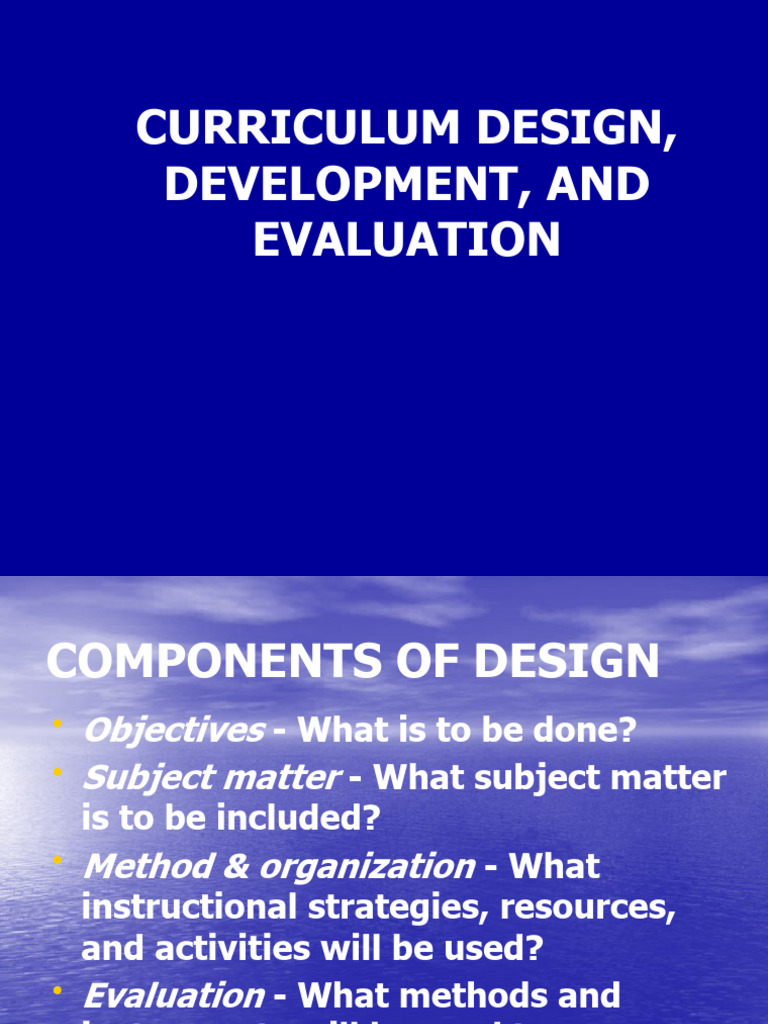 Curriculum Development Design | PDF | Curriculum | Evaluation