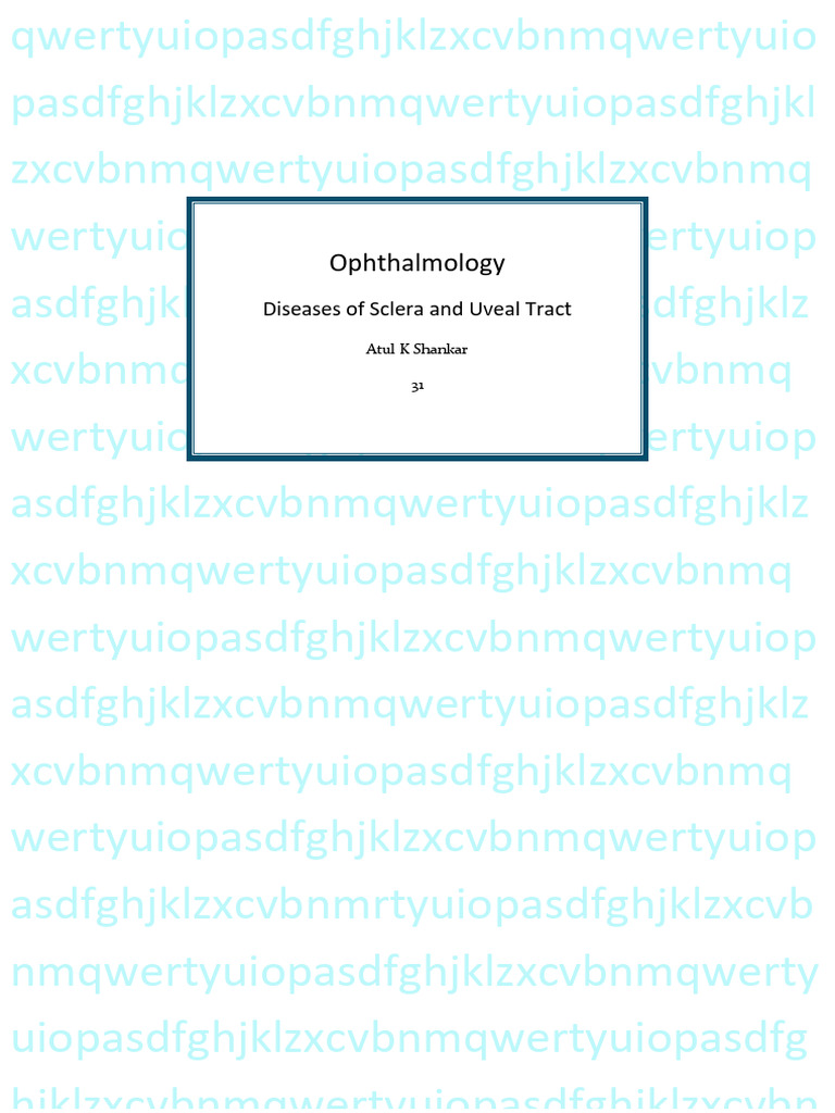 Ophthalmology - Diseases of Sclera and Uveal Tract | PDF | Human Eye | Medical Specialties
