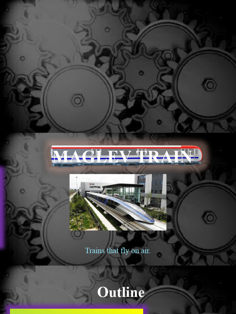 Maglev Train Ppt-1 | PDF | Physical Sciences | Transport