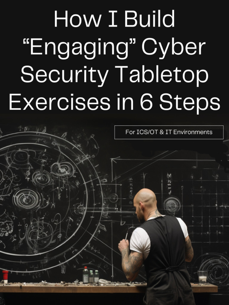 How I Create Engaging Incident Response Tabletop Exercises 1695308613 | PDF
