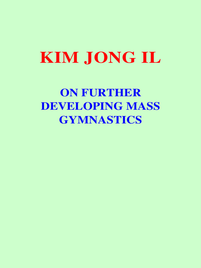 On Further Developing Mass Gymnastics Kim Jong II | PDF